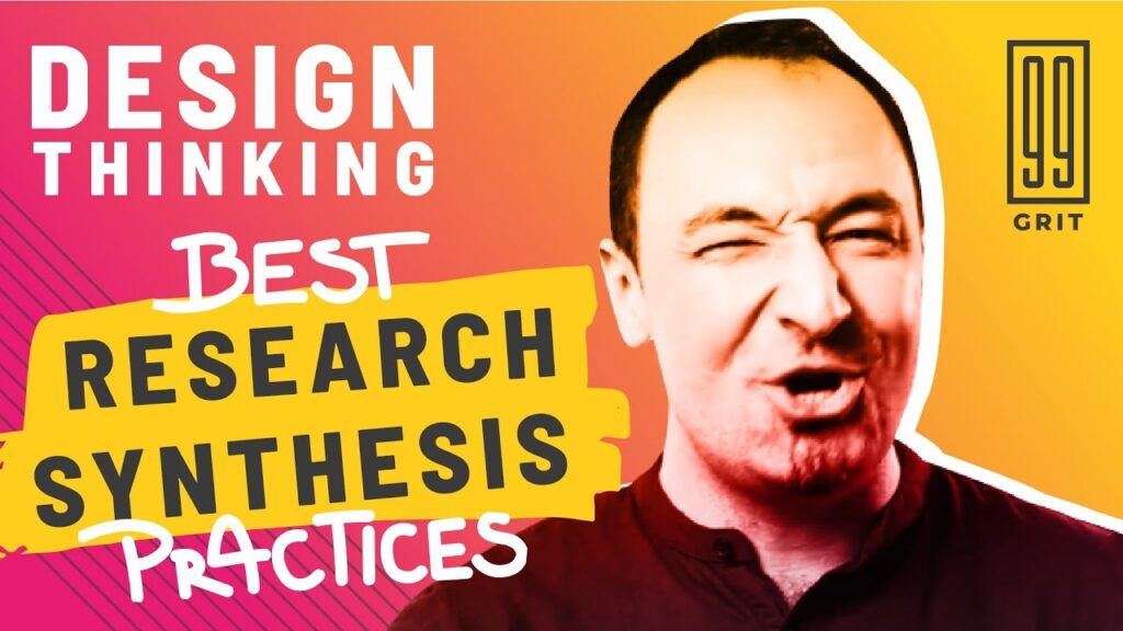 UX Design Thinking – Research Synthesis Best Practices - 59s.com.br